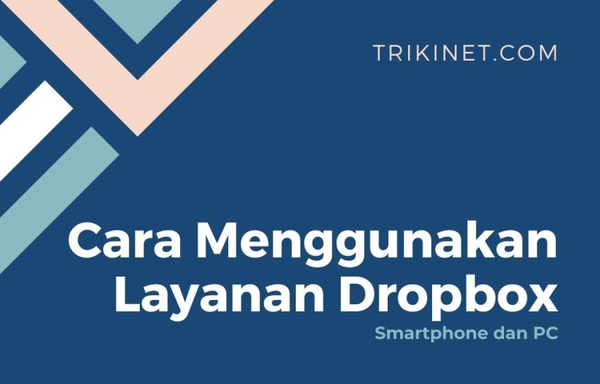 Cara Menggunakan Dropbox di Hp dan PC - DailySocial.ID