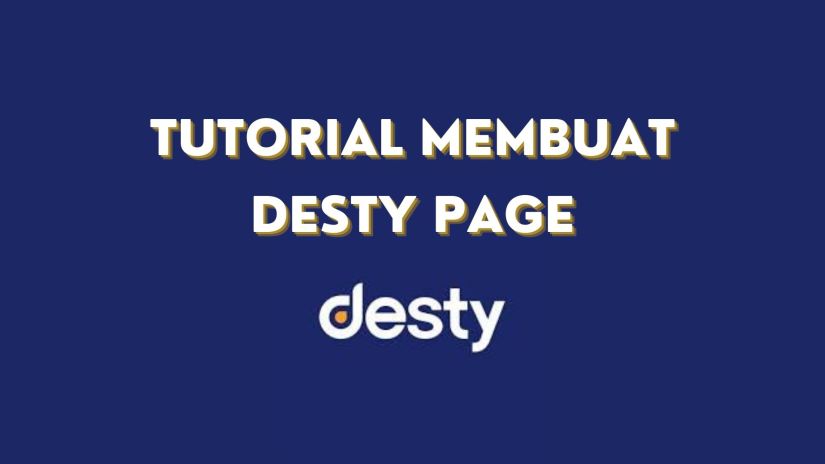 Tutorial Membuat Desty Page - DailySocial.ID